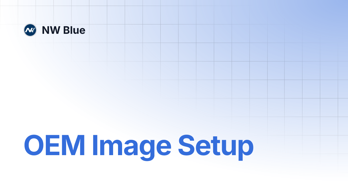 OEM Image Setup | NW Blue